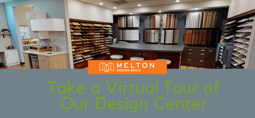 Virtually Tour Our Design Center | Melton Design Build
